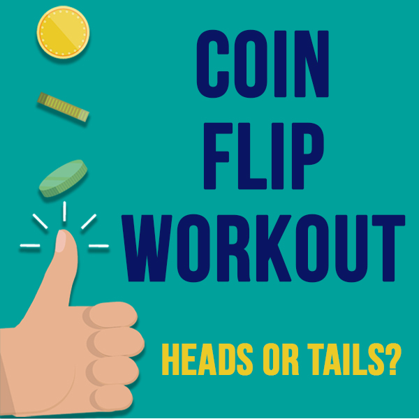 Coin Flip Random Workout Generator | Pendle