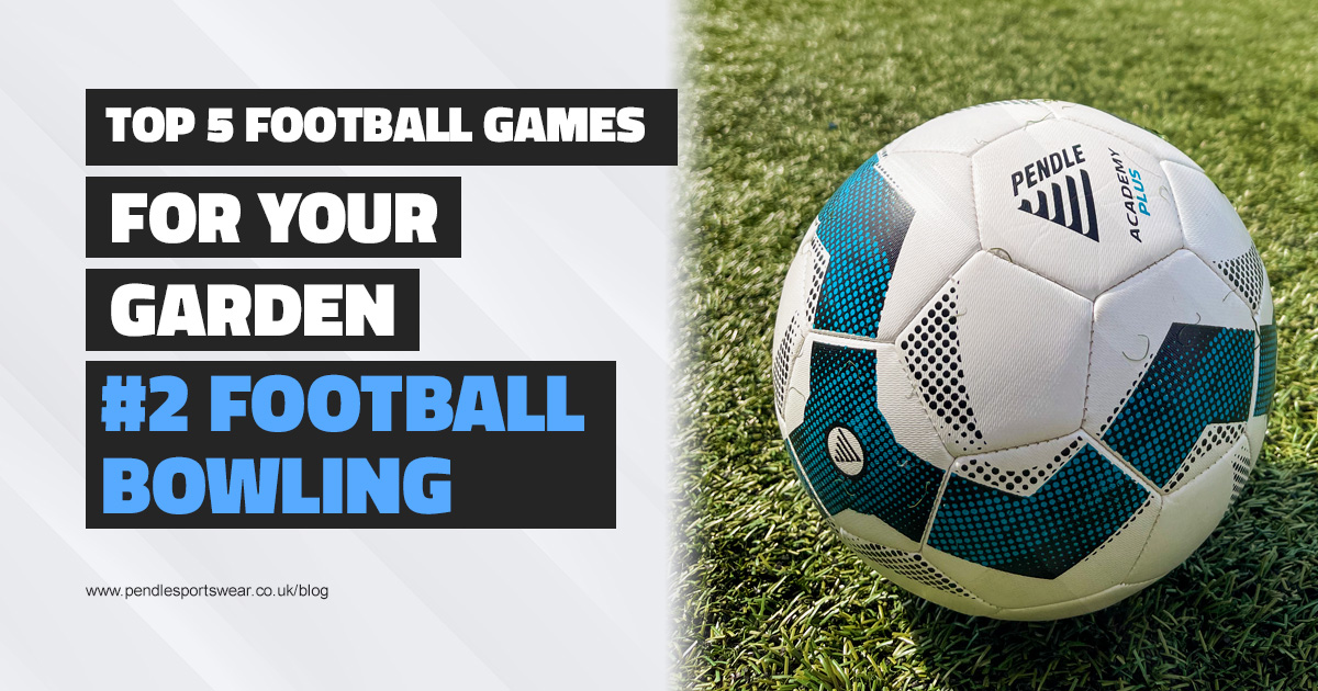 Top 5 Football Games for your Garden: #2 Football Bowling | Pendle